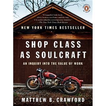 Shop Class As Soulcraft - broché - M. Crawford - Achat Livre ou ebook ...