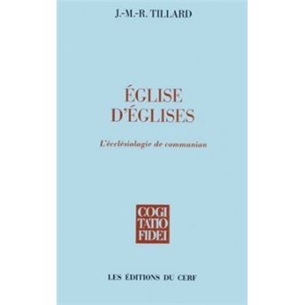 Église d'Églises l'ecclésiologie de communion - Jean-Marie-Roger ...