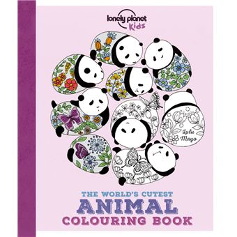 Cutest Animal Colouring Book 1ed -anglais- broché - Lonely Planet, Lulu ...