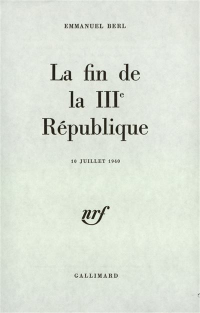 La fin de la IIIᵉ République - relié - Emmanuel Berl - Achat Livre | fnac