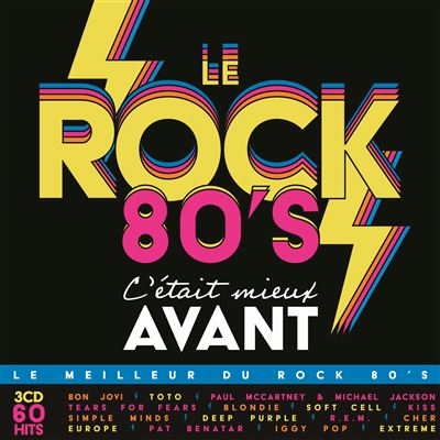 C'était mieux avant - Le Rock 80's Édition Limitée - Collectif - CD ...
