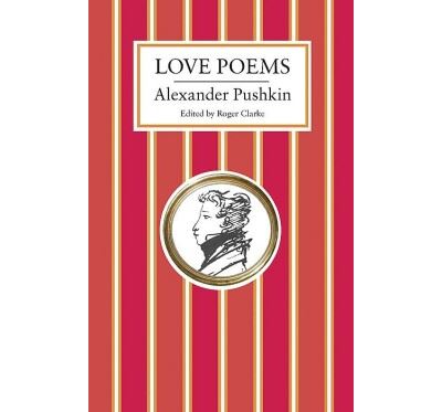 Alexander Pushkin. Love Poems (Alma Classics) - broché - Alexandre ...