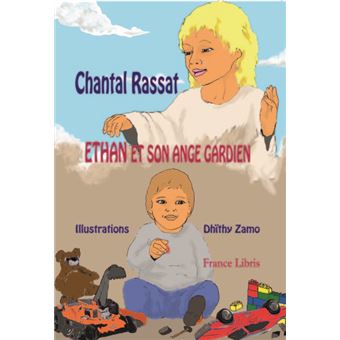 Ethan et son ange gardien Tome 2 - broché - Chantal Rassat - Achat ...
