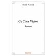 Ce cher victor Roman - broché - Basile Colodi - Achat Livre | fnac
