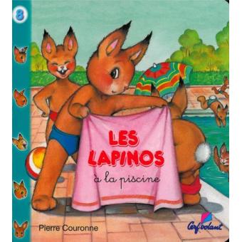 Les Lapinos - Tome 08 - A la piscine - Lapinos - Pierre Couronne ...