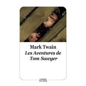 Tom Sawyer - Les Aventures de Tom Sawyer - Mark Twain, Marie-Hélène ...
