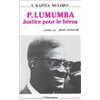 P. Lumumba Justice pour le héros - broché - L. Kapita Mulopo - Achat ...