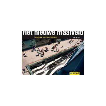 Het nieuwe maaiveld bouwstenen voor de verticale stad - broché - J. De ...