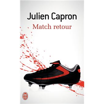 Match retour - Poche - Julien Capron - Achat Livre | fnac