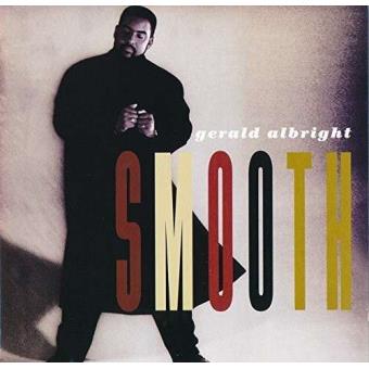 Smooth Edition remasterisée limitée - Gerald Albright - CD album ...