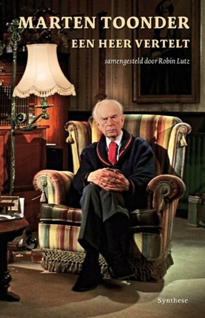 Marten Toonder, een heer vertelt Ter gelegenheid van het Toonder-jaar ...