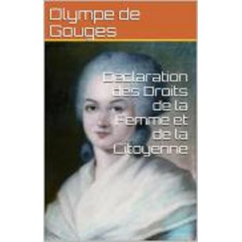 Declaration des droits de la femme - ebook (ePub) - Olympe de Gouges ...