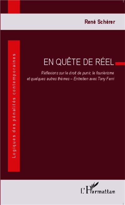 En quête de réel. Réflexions sur le droit de punir, le fouriérisme et ...
