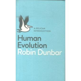 Human evolution A Pelican introduction - Poche - Robin Dunbar - Achat ...