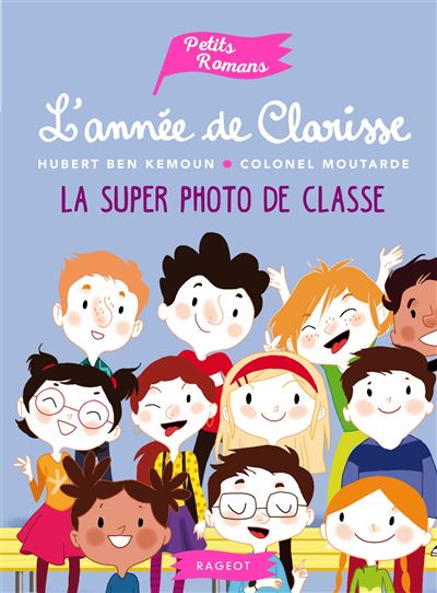 L'année de Clarisse - L'année de Clarisse - La super photo de classe ...