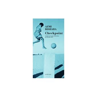 Checkpoint - broché - Azmi Bishara, Rachid Akel - Achat Livre | fnac