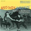 Red Hot Rockin' With Ronnie Hawkins & The Hawks - Ronnie Hawkins - Maxi ...