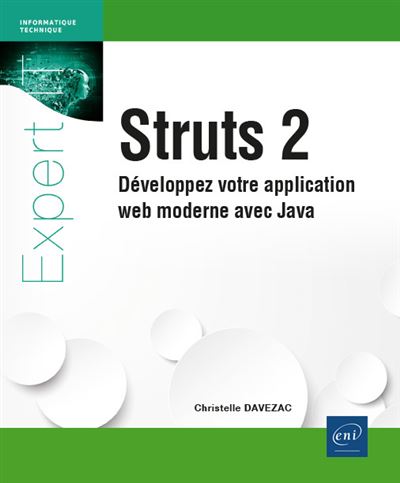 Struts 2 - Développez votre application web moderne avec Java - broché - Christelle Davezac ...