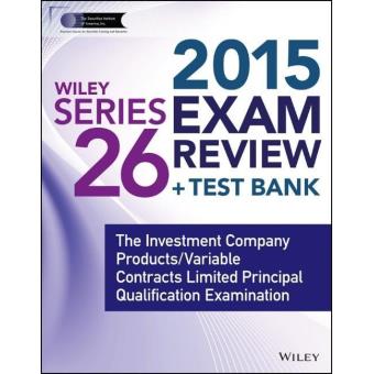 Wiley Series 26 Exam Review 2015 + Test Bank - Poche - Jeff Van Blarcom ...