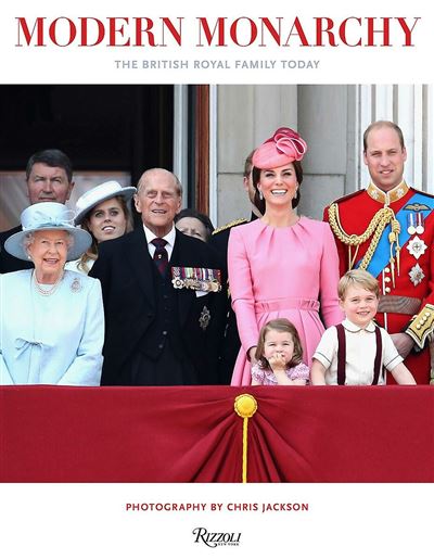 MODERN MONARCHY. THE BRITISH ROYAL FAMILY TODAY - cartonné - Chris ...