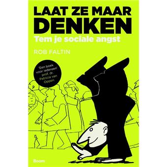 Laat ze maar denken tem je sociale angst - broché - Rob Faltin - Achat ...