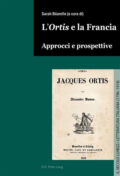 L'«Ortis» e la Francia Approcci e prospettive - broché - Sarah Béarelle ...
