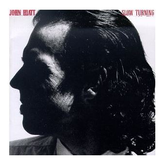 Slow turning - John Hiatt - CD album - Achat & prix | fnac