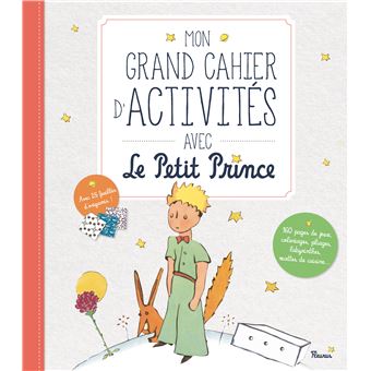 Le Petit Prince - Mon grand cahier d'activités avec le Petit Prince ...
