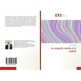 Le sang,du mythe à la réalité - broché - Marcel Rochon - Achat Livre | fnac