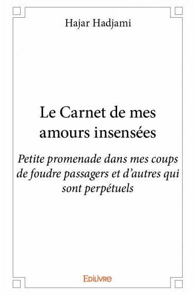 Le carnet de mes amours insensées Petite promenade dans mes coups de ...
