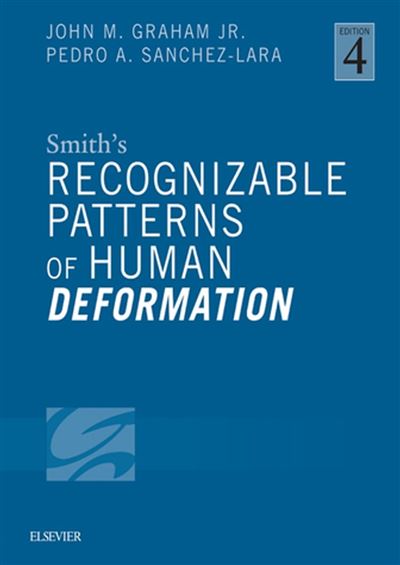 Smith's recognizable patterns of human deformation - relié - John M. Graham Jr. - Achat Livre ou ...