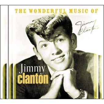 The wonderful music of Jimmy Clanton : CD album en Jimmy Clanton : tous ...