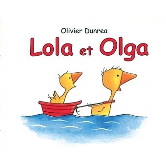 Lola et olga - broché - Olivier Dunrea - Achat Livre | fnac