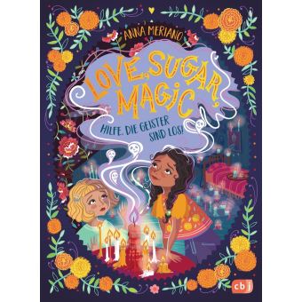 Love Sugar Magic - Hilfe, die Geister sind los! - ebook (ePub) - Anna ...