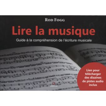 Lire la musique Guide à la compréhension de l'écriture musicale ...