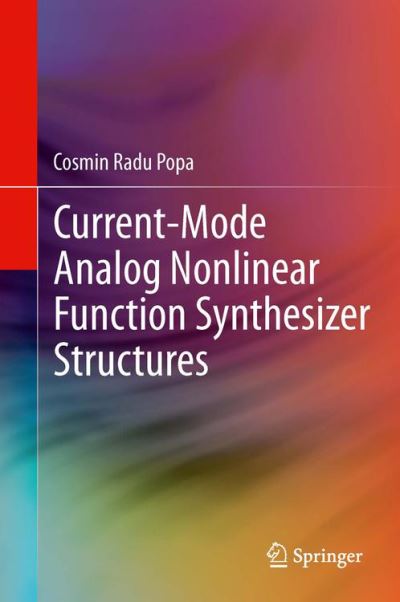 Current Mode Analog Nonlinear Function Synthesizer Structures Relié