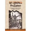 Burning for Freedom: A Theology of the Black Atlantic Struggle for ...