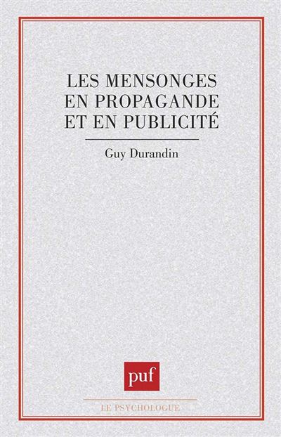 Mensonges en propagande et publicité - Guy Durandin - Achat Livre ou ebook | fnac