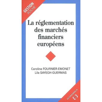La réglementation des marchés financiers européens - Poche - Caroline ...