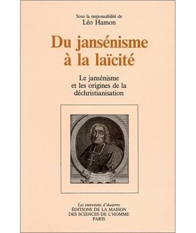 Du jansénisme à la laïcité - le jansénisme et les origines de la ...