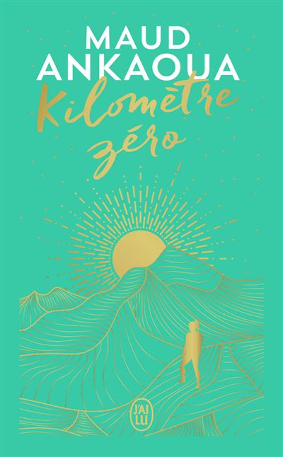 Kilomètre Zéro - Édition Collector - Poche - Maud Ankaoua, Livre tous ...
