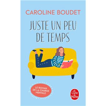 Juste un peu de temps - Poche - Caroline Boudet - Achat Livre | fnac