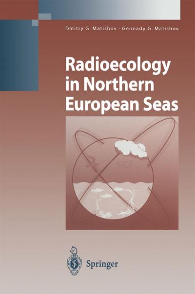 Radioecology in Northern European seas - relié - Collectif - Achat ...