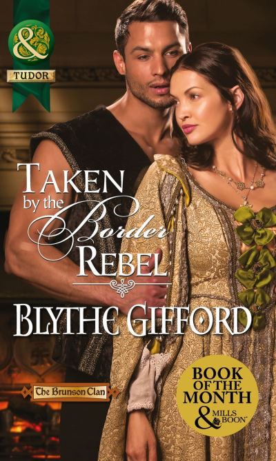 The Brunson Clan - Tome 3 - Taken By The Border Rebel (Mills & Boon ...