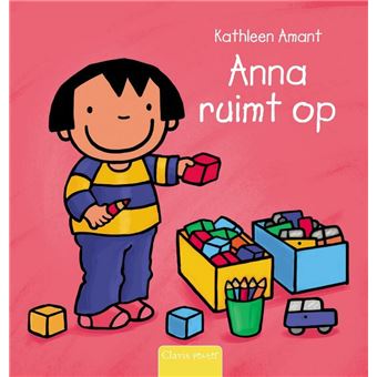 Clavis Peuter - Anna ruimt op - Kathleen Amant - cartonné - Achat Livre | fnac