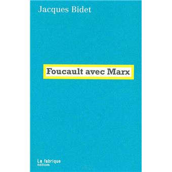 Foucault avec Marx - broché - Jacques Bidet - Achat Livre | fnac