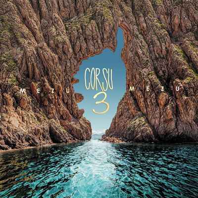 Corsu Mezu Mezu 3 - Collectif - CD album - Achat & prix | fnac
