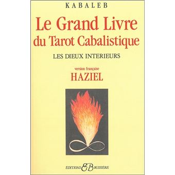 Le Grand Livre du Tarot Cabalistique - Les Dieux intérieurs les dieux ...