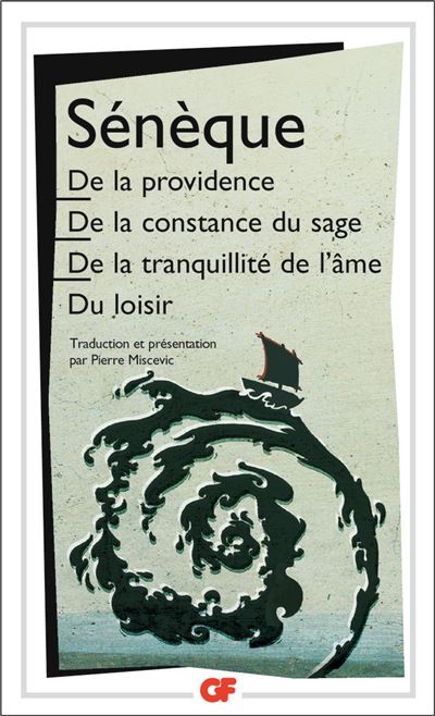 De la providence - De la constance du sage - De la tranquillité de l ...
