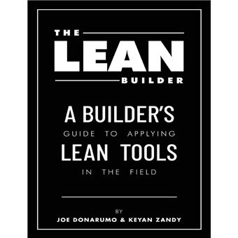 The Lean Builder: A Builder's Guide to Applying Lean Tools In the Field - ebook (ePub) - Joe ...
